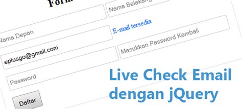 Membuat Fitur Live Check Email Dengan Jquery Eplusgo