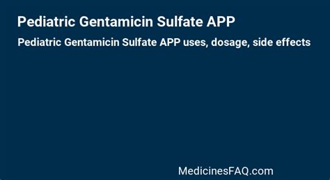 Pediatric Gentamicin Sulfate App Uses Dosage Side Effects Food