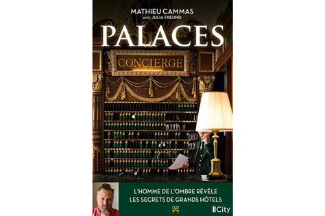 Littéraires Palaces Mathieu Cammas Avec Julia Freund