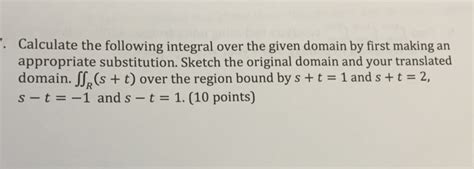 Solved Calculate The Following Integral Over The Given Chegg