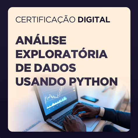 Análise Exploratória De Dados Usando Python Escola De Gestão