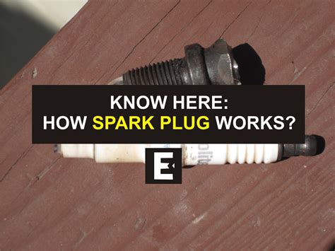 How Spark Plug Works - EngineerMind