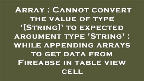 Array Cannot Convert The Value Of Type String To Expected Argument Type String While