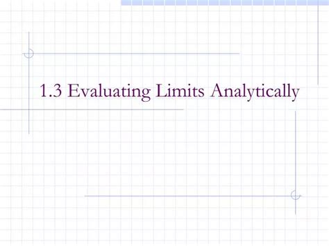 Ppt 13 Evaluating Limits Analytically Powerpoint Presentation Free