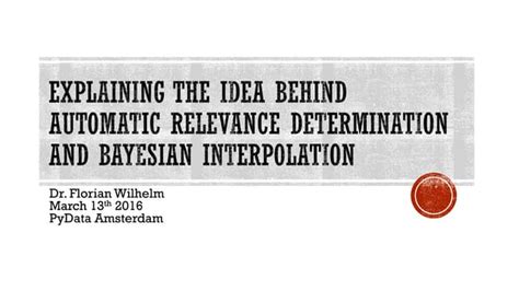 Explaining The Idea Behind Automatic Relevance Determination And