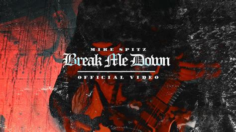 Break Me Down (Official Video) - YouTube