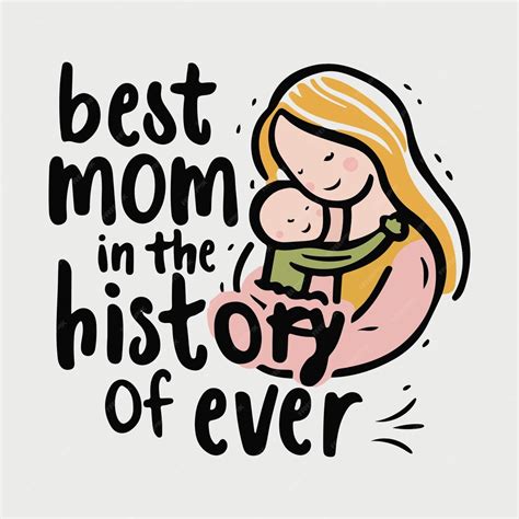 Premium Vector Best Mom In The History Of Ever Vector Design