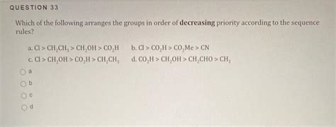 Solved Question 33 Which Of The Following Arranges The