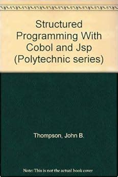Structured Programming With Cobol And Jackson Structured Programming V Polytechnic Series