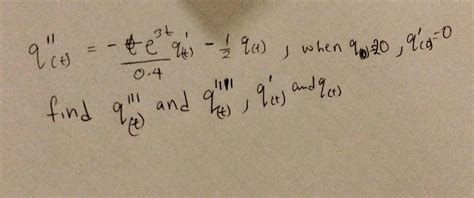 solved q t ′′ 0 4−te3tq t ′−21q t when q t 20 q t ′ 0 find