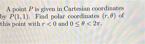 Solved A Point P Is Given In Cartesian Coordinates By Chegg