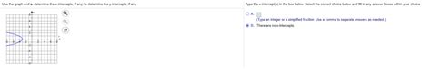 Solved Use The Graph And A Determine The X Intercepts If Chegg Com