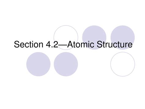 PPT Section Atomic Structure PowerPoint Presentation Free Download ID