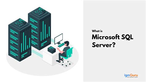 What Is Microsoft Sql Server And What Is It Used For