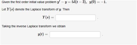 Solved Given The First Order Initial Value Problem