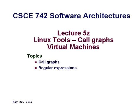 Csce 742 Software Architectures Lecture 5 Z Linux
