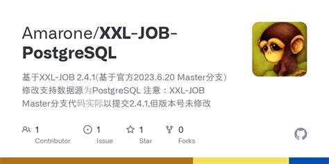 Github Amaronexxl Job Postgresql 基于xxl Job 241基于官方2023620