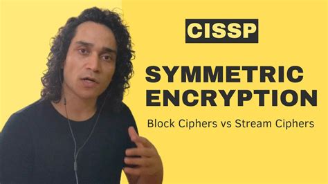 Symmetric Encryption Block Ciphers Vs Stream Ciphers Youtube