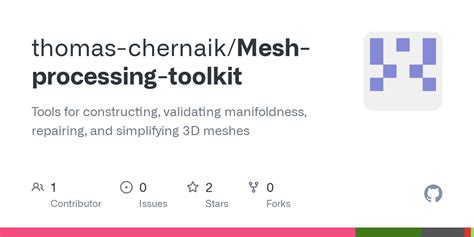 Github Thomas Chernaikmesh Processing Toolkit Tools For Constructing Validating