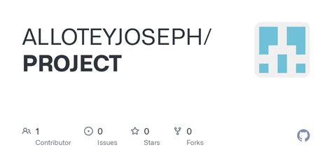 GitHub ALLOTEYJOSEPH PROJECT