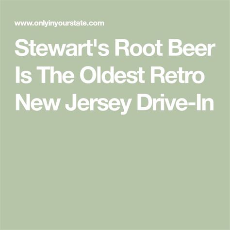 Oldest New Jersey Drive In Stewarts In Burlington New Jersey New
