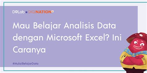 mau belajar analisis data dengan microsoft excel ini caranya