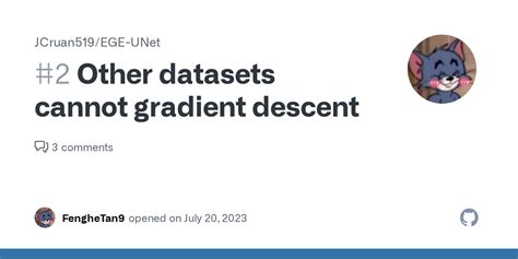 Other Datasets Cannot Gradient Descent · Issue 2 · Jcruan519ege Unet
