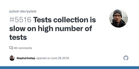 Tests Collection Is Slow On High Number Of Tests · Issue 5516 · Pytest Devpytest · Github