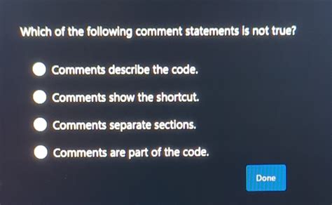 Solved Which Of The Following Comment Statements Is Not Chegg