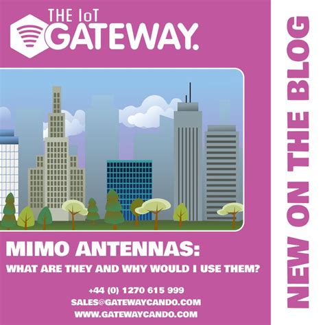 Gateway Electronic Components Ltd On Linkedin Gatewaycando Theiotgateway Iot Mimoantennas