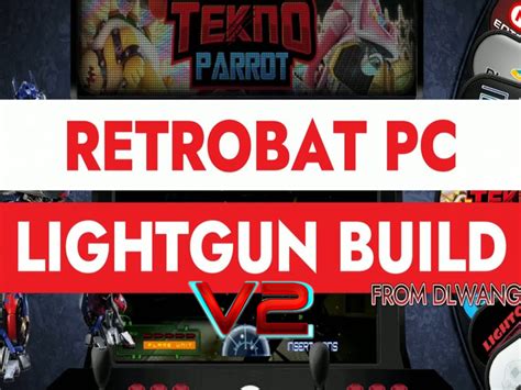 Retrobat Pc Bootable Light Gun V Pc Build From Dlwang Arcade Punks