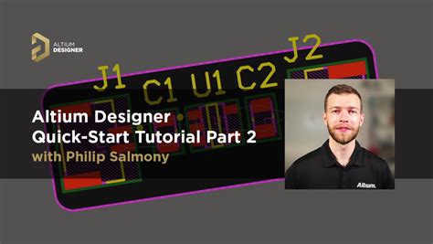 Altium Designer Quick Start Tutorial Part 2 Philip Salmony Industry