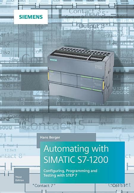 Automating With Simatic S7 1200 Configuring Programming And Testing