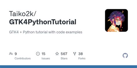 Github Taiko2k Gtk4pythontutorial Gtk4 Python Tutorial With Code Examples