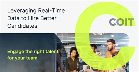 Leveraging Real Time Data To Hire Better Candidates Coit Group