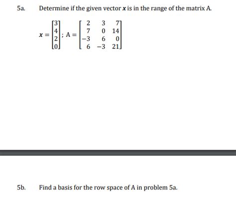 Solved 5a Determine If The Given Vector X Is In The Range