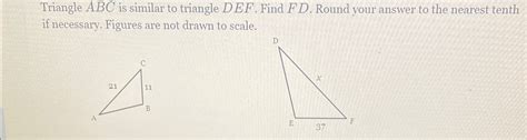 Solved Triangle Abc Is Similar To Triangle Def Find Fd