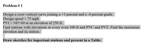 Solved Problem Design A Crest Vertical Curve Joining A Chegg