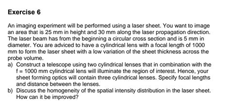 Solved Exercise An Imaging Experiment Will Be Performed Chegg