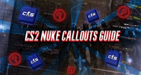 CS2 Nuke Callouts Learn All 2025 Nuke Map Callouts