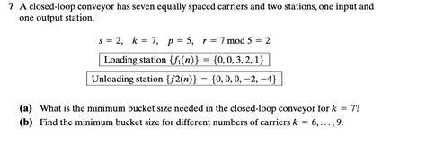 solved 7 a closed loop conveyor has seven equally spaced
