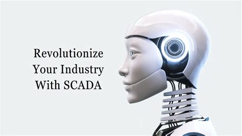 Scada Systems A Powerful Tool In Industrial Automation