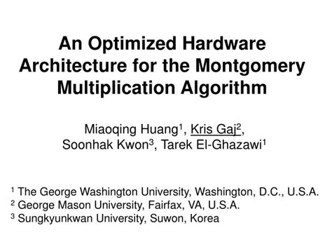Ppt An Optimized Hardware Architecture For The Montgomery Multiplication Algorithm Powerpoint