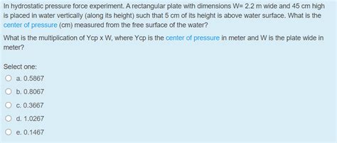 Solved In Hydrostatic Pressure Force Experiment A Chegg