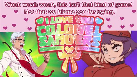 [chelsay] I Love You Colonel Sanders A Finger Lickin Good Dating Simulator Youtube