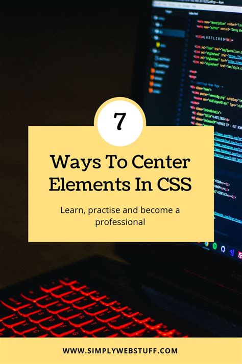 7 Ways To Center Elements In Css Css Web Development Development