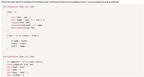 Solved What Is The Worse Case Time Complexity For The