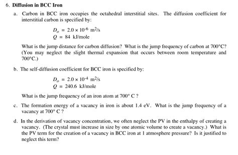 Solved 6 Diffusion In Bcc Iron A Carbon In Bcc Iron