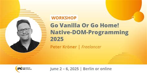 Webdevelopment Vanillajs Javascript Webcomponents International Php Conference