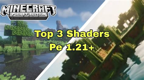 Top 3 Best Minecraft Pe Shaders 1 21 Shaders For Mcpe Youtube